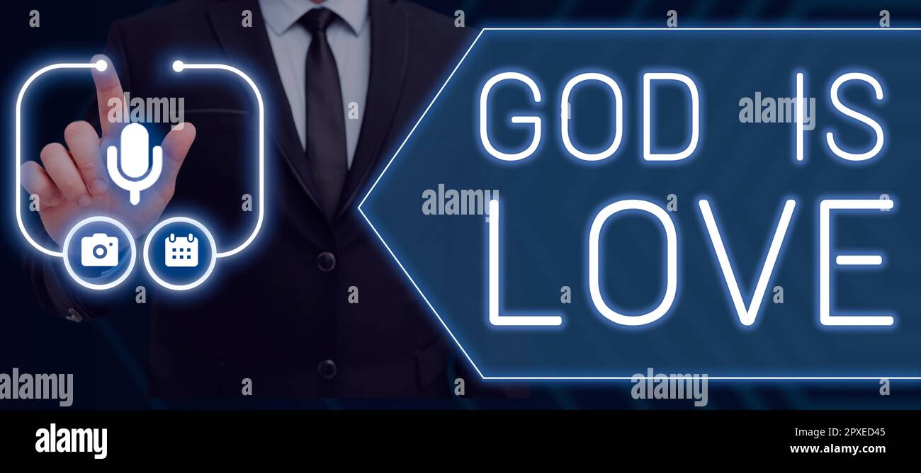 Sign displaying God Is Love, Conceptual photo Believing in Jesus having ...