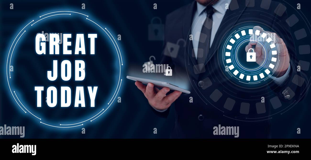 Inspiration showing sign Great Job Today, Business concept used praising someone for something ...