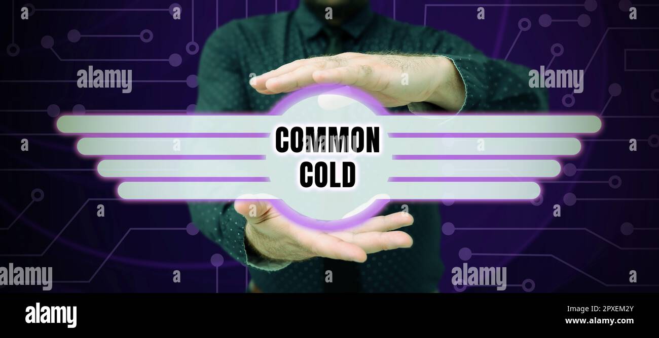 Sign displaying Common Cold, Concept meaning viral infection in upper ...