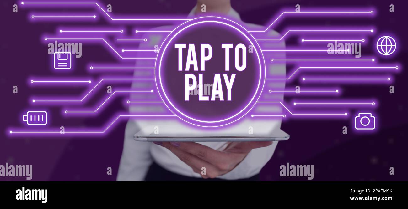 Text sign showing Tap To Play, Conceptual photo Touch the screen to ...