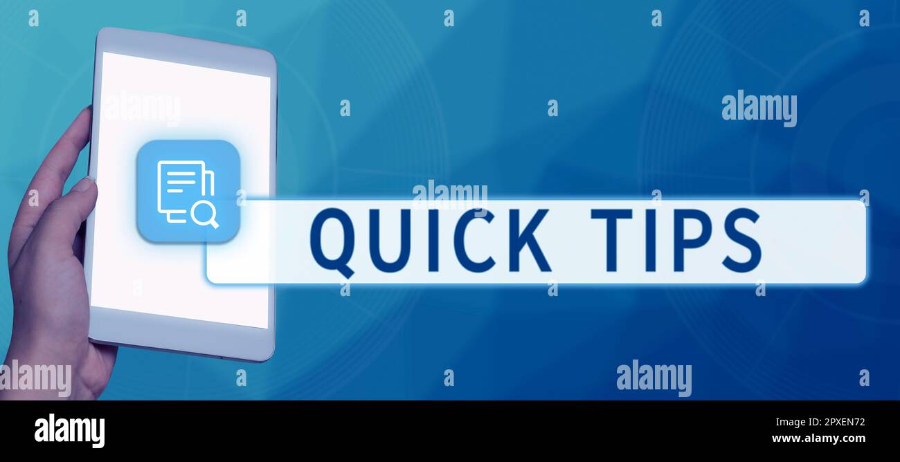 Text sign showing Quick Tips, Word for small but particularly useful ...