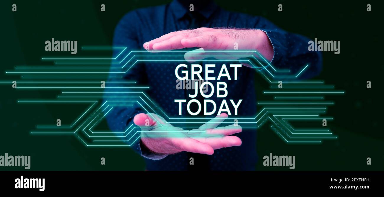 Text caption presenting Great Job Today, Business concept used praising someone for something ...