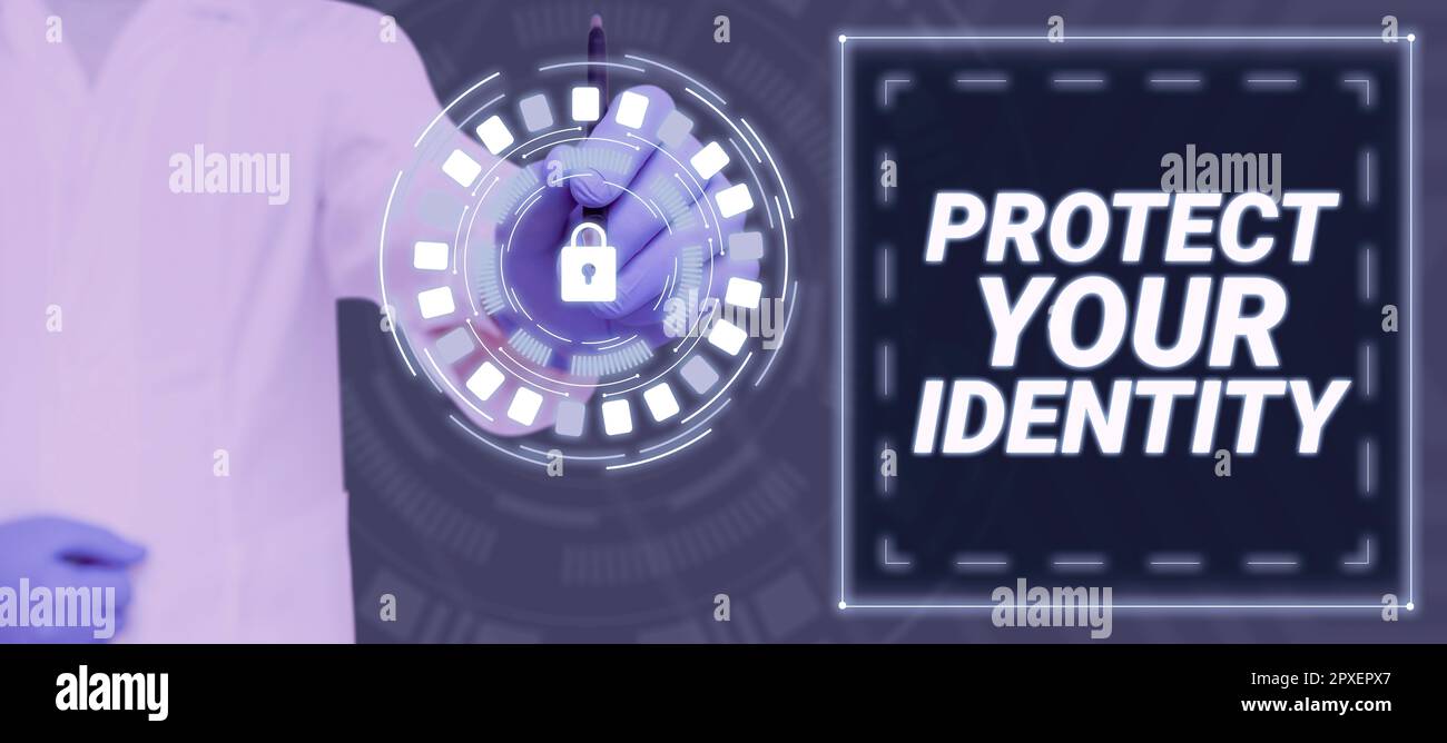Sign displaying Protect Your Identity, Business idea enabling privacy ...