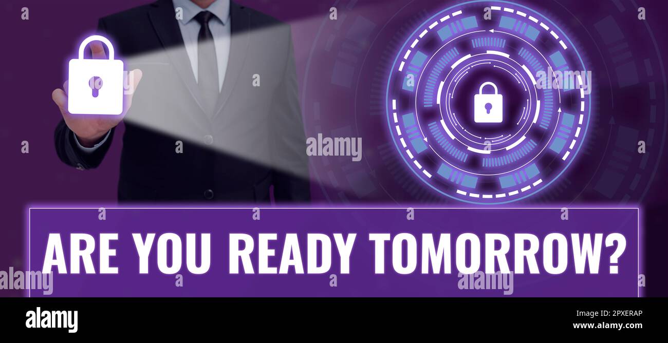 Text caption presenting Are You Ready Tomorrow, Business showcase ...