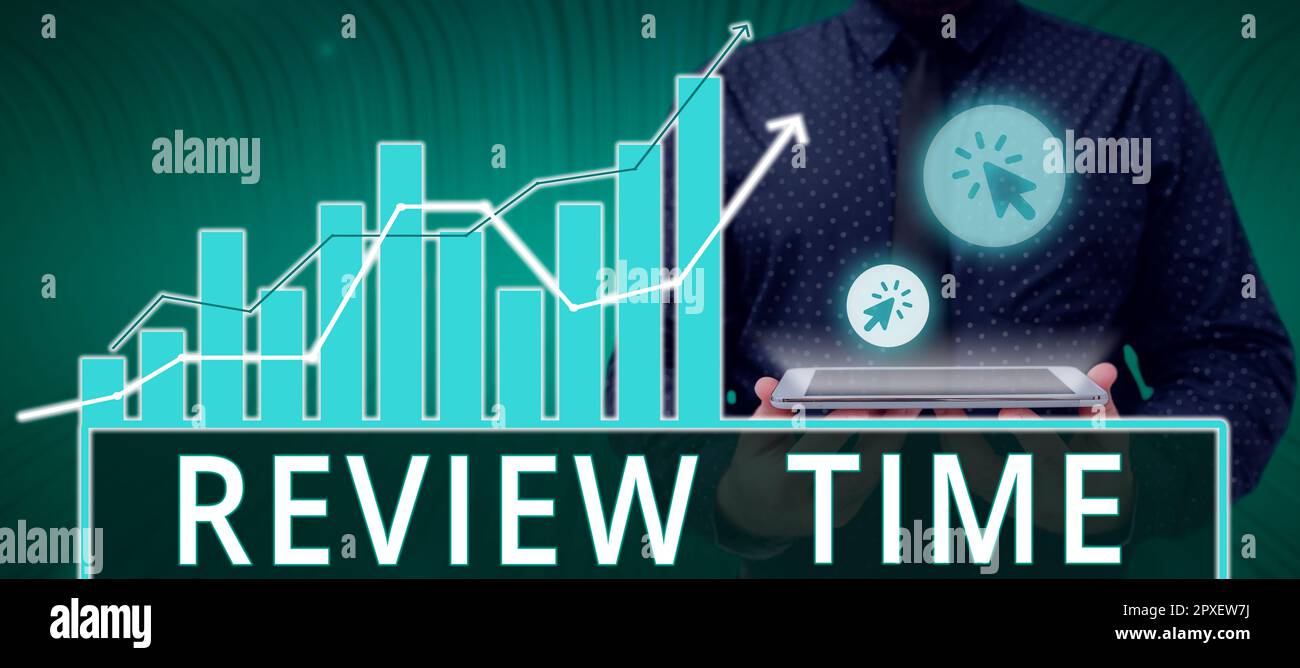 Sign displaying Review Time, Concept meaning situation or system its ...