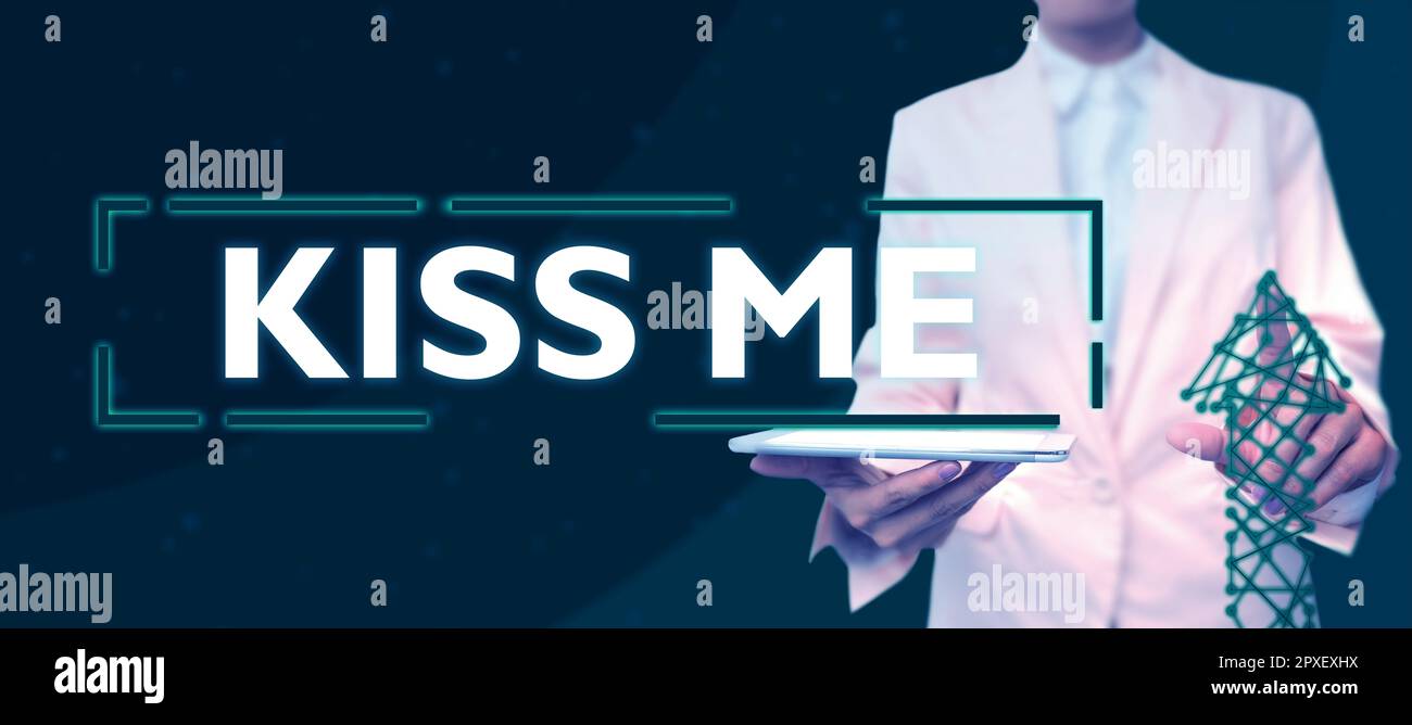 Hand writing sign Kiss Me, Business approach informally request to ...