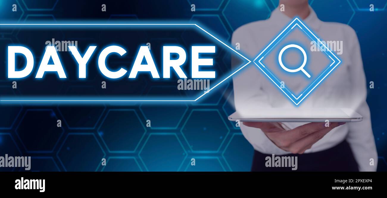 Text sign showing Daycare, Word for offering care to preschool children ...