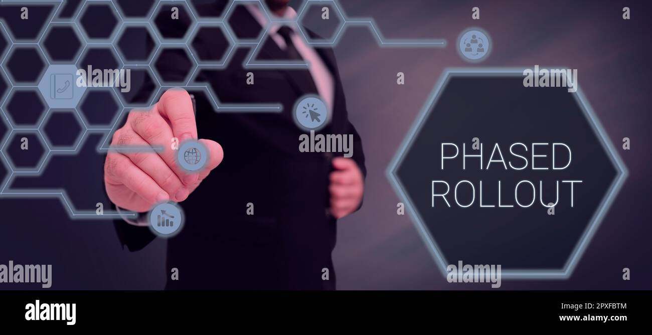 Text showing inspiration Phased Rollout, Business idea the practice of prescription drug ...