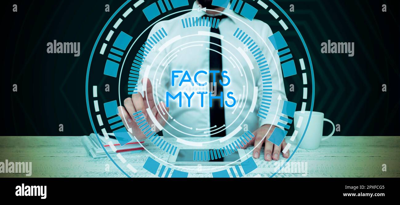 Text sign showing Facts Myths, Business concept work based on ...