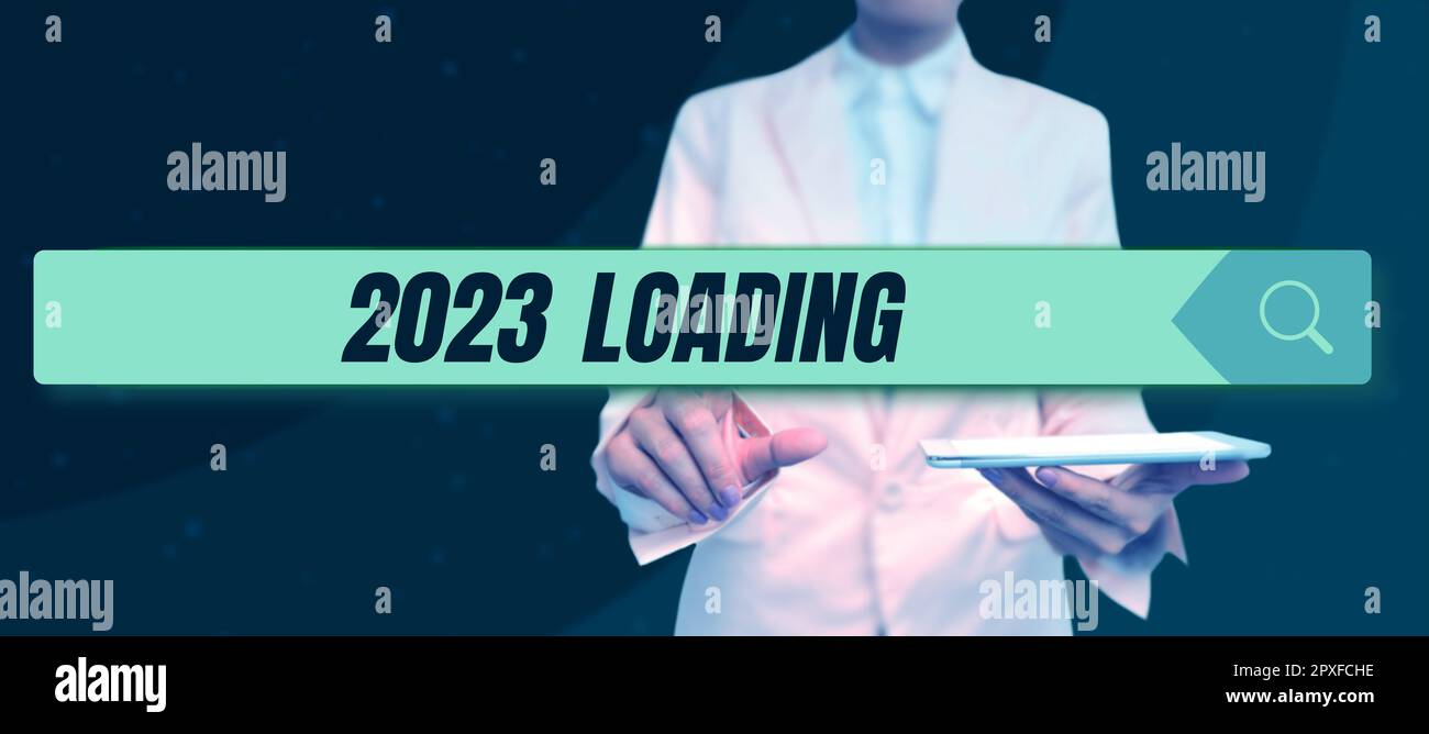 Inspiration showing sign 2023 Loading, Concept meaning Advertising the ...
