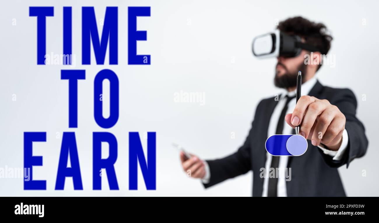 Inspiration showing sign Time To Earn, Word for After a high effort and ...