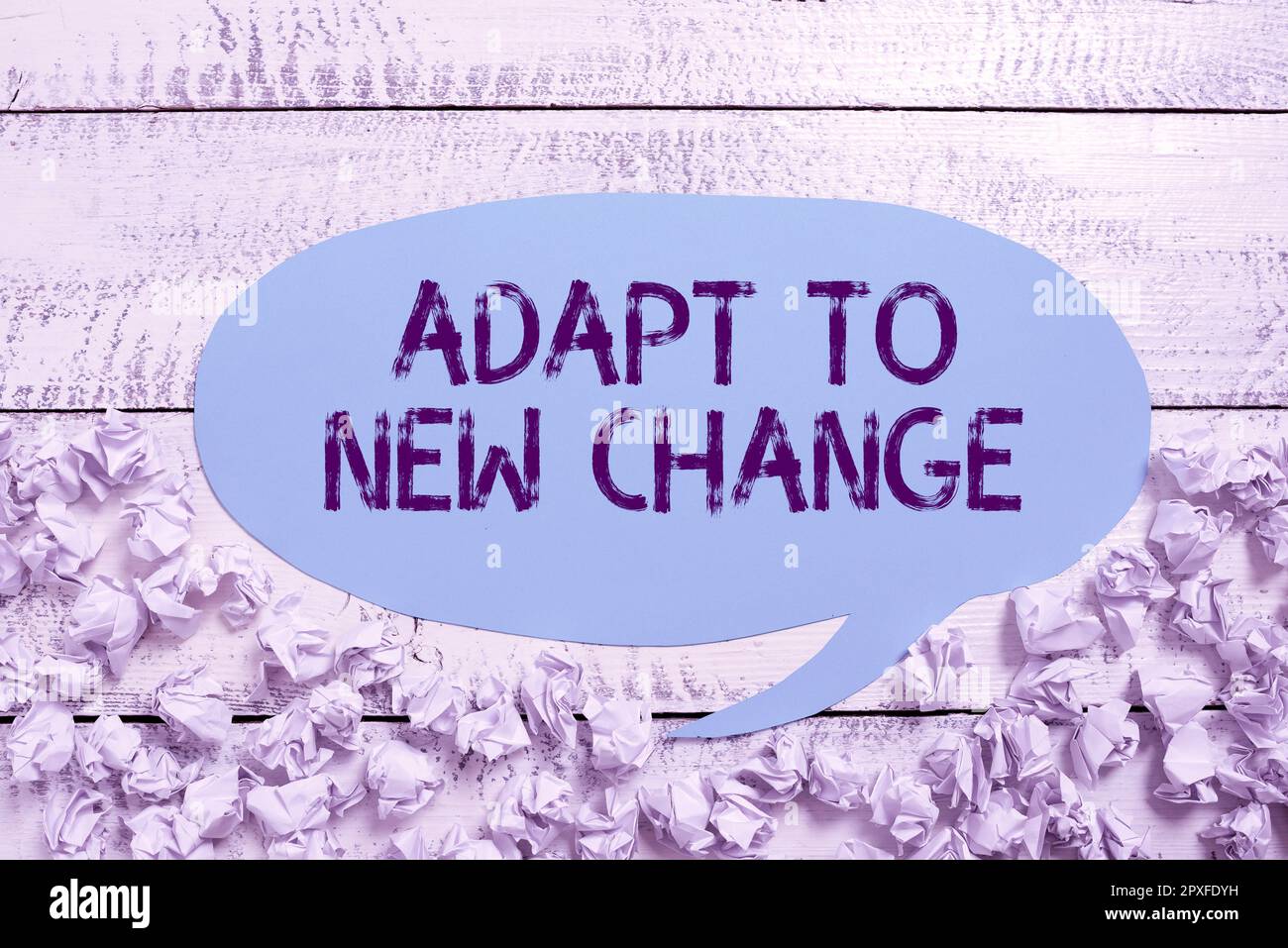 Text sign showing Adapt to New Change, Business idea Get Used to Latest ...