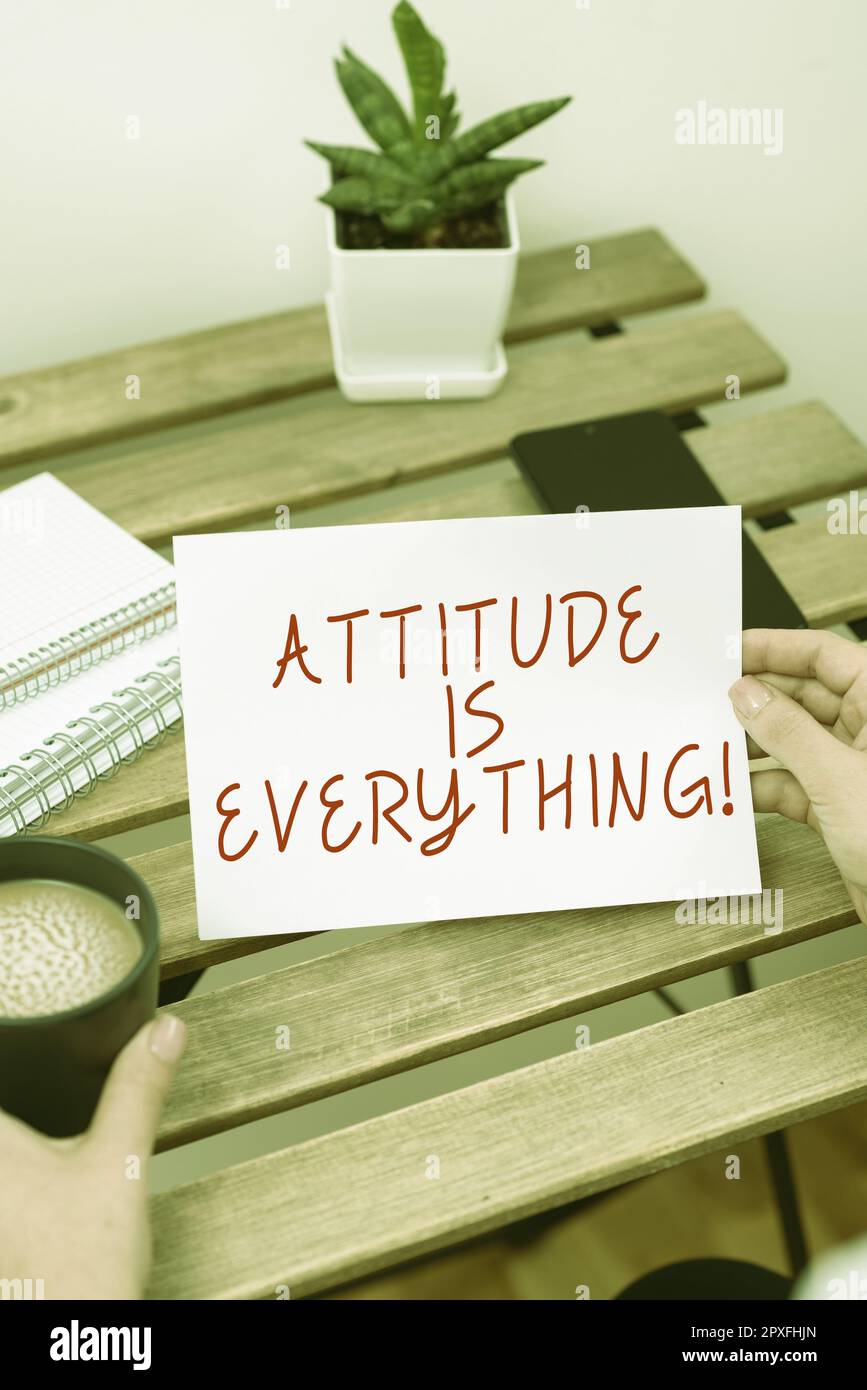 Conceptual display Attitude Is Everything, Conceptual photo Personal ...