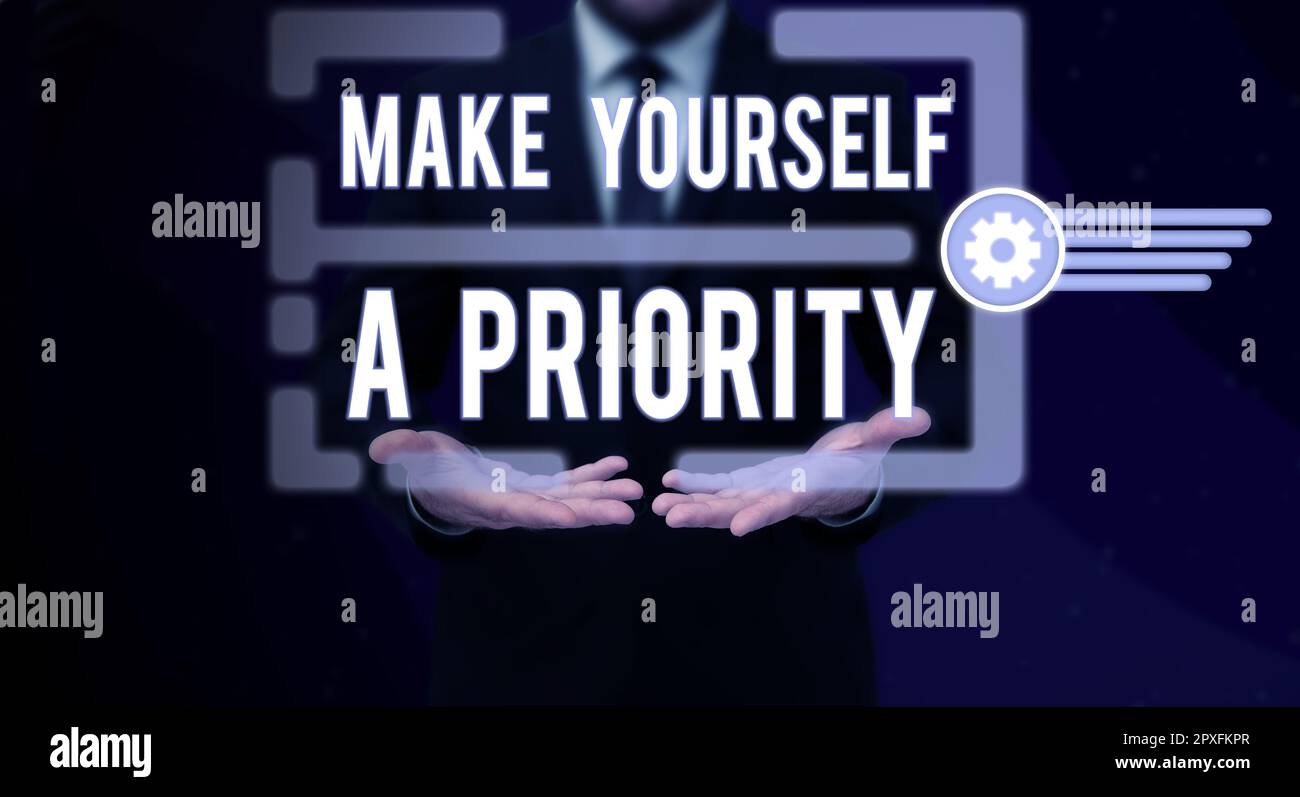 Inspiration showing sign Make Yourself A Priority, Internet Concept ...
