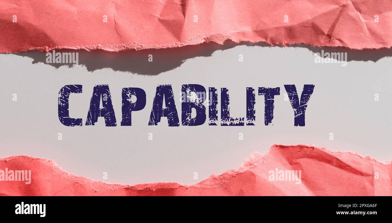 Hand writing sign Capability, Concept meaning the facility or potential ...