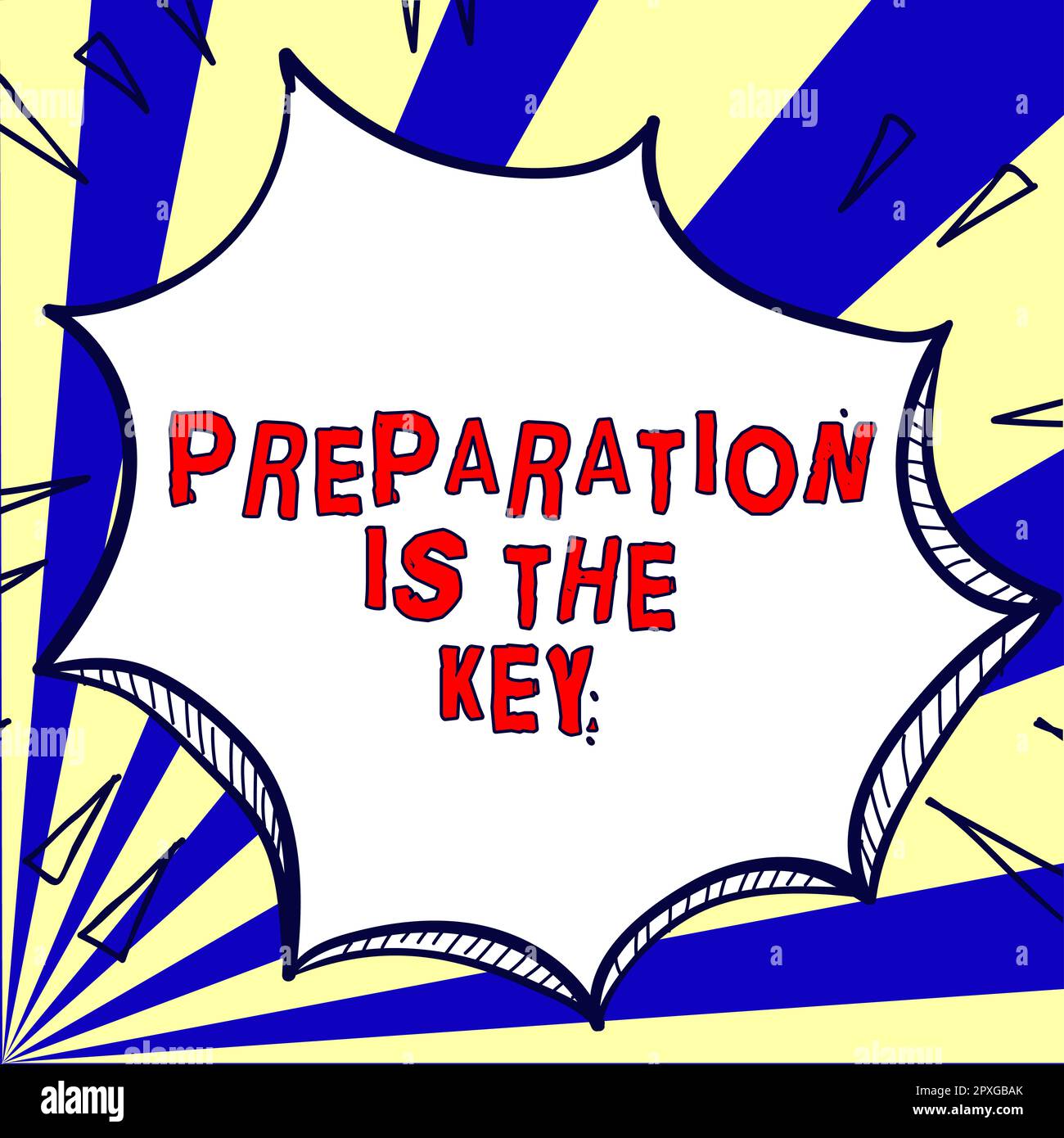 Sign displaying Preparation Is The Key, Word Written on action of ...