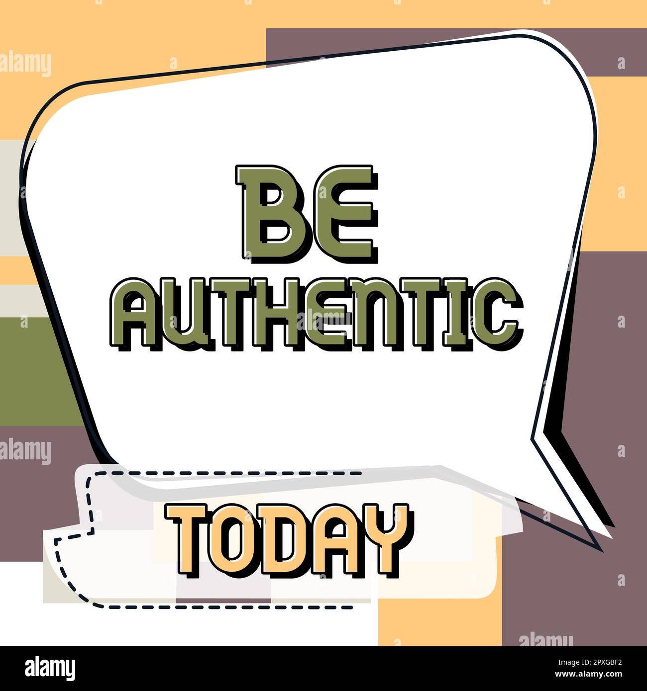 Sign displaying Be Authentic, Business idea Do something that takes ...
