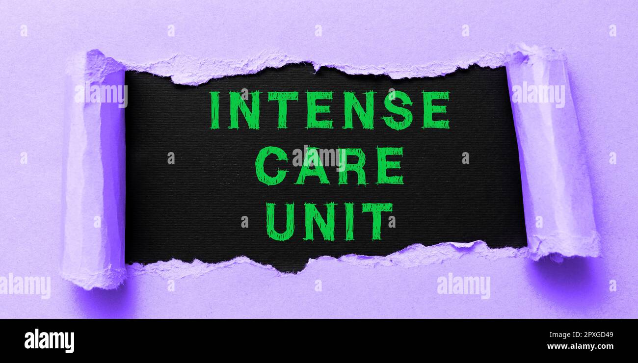 Sign displaying Intense Care Unit, Business idea a unit in a hospital ...