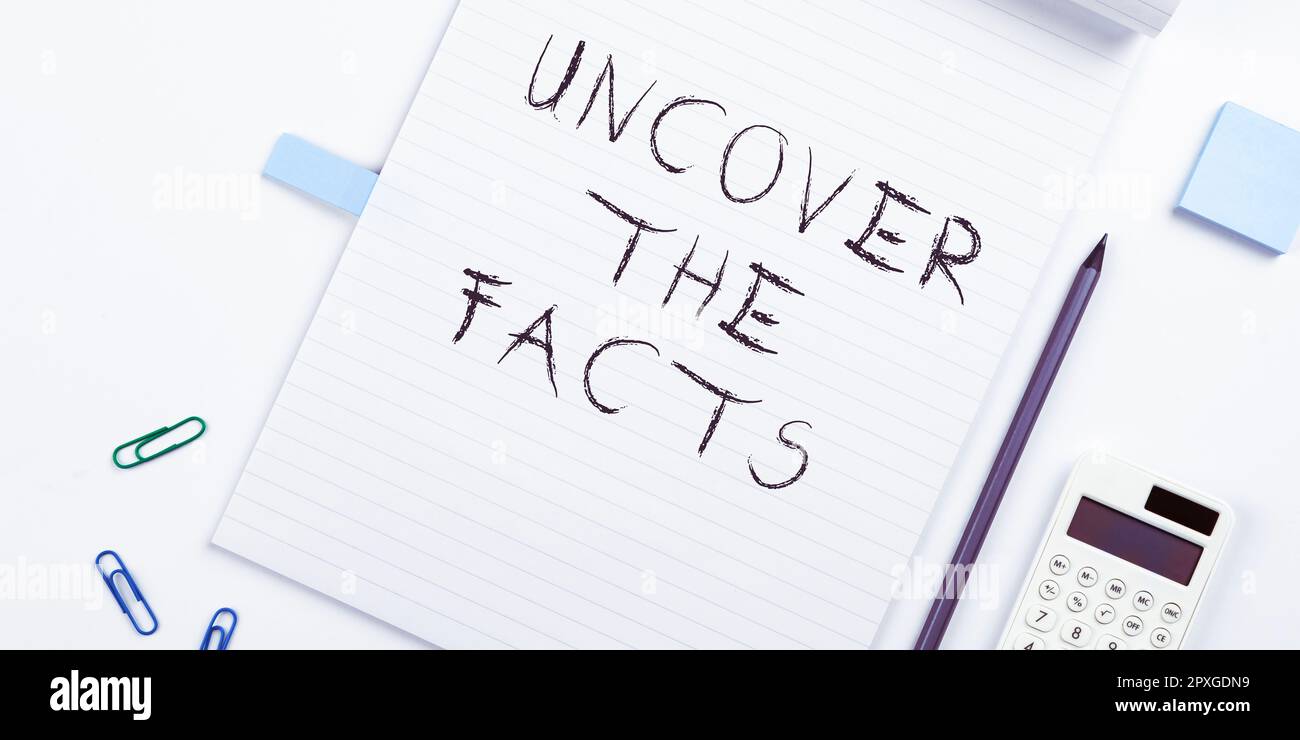 Handwriting text Uncover The Facts, Word Written on Find the truth and ...