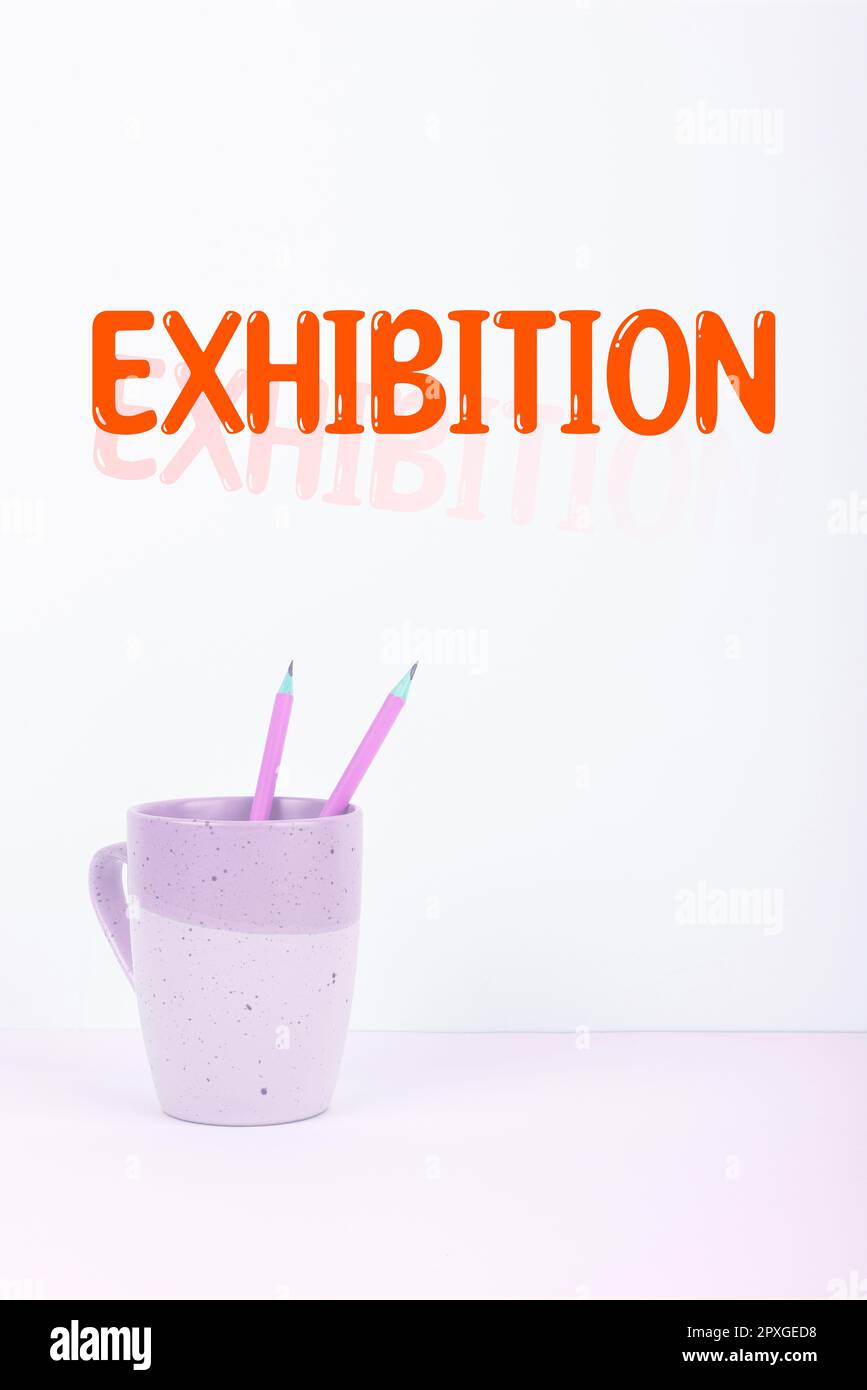 Writing displaying text Exhibition, Internet Concept and act of ...