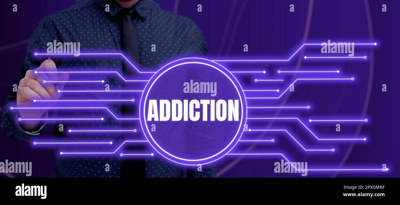 Text sign showing Addiction, Business approach condition of being ...