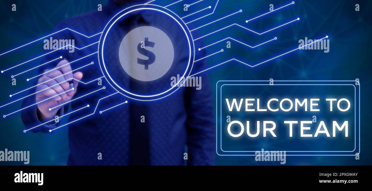Sign displaying Welcome To Our Team, Concept meaning introducing ...