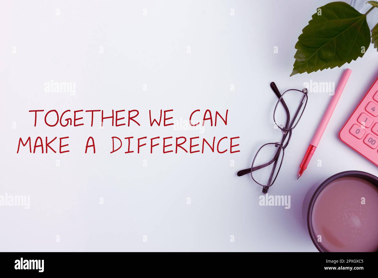 Sign displaying Together We Can Make A Difference, Conceptual photo ...