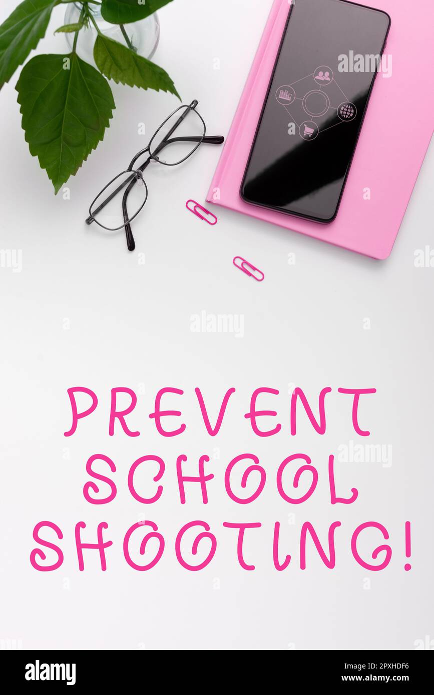 Inspiration showing sign Prevent School Shooting, Word Written on ...