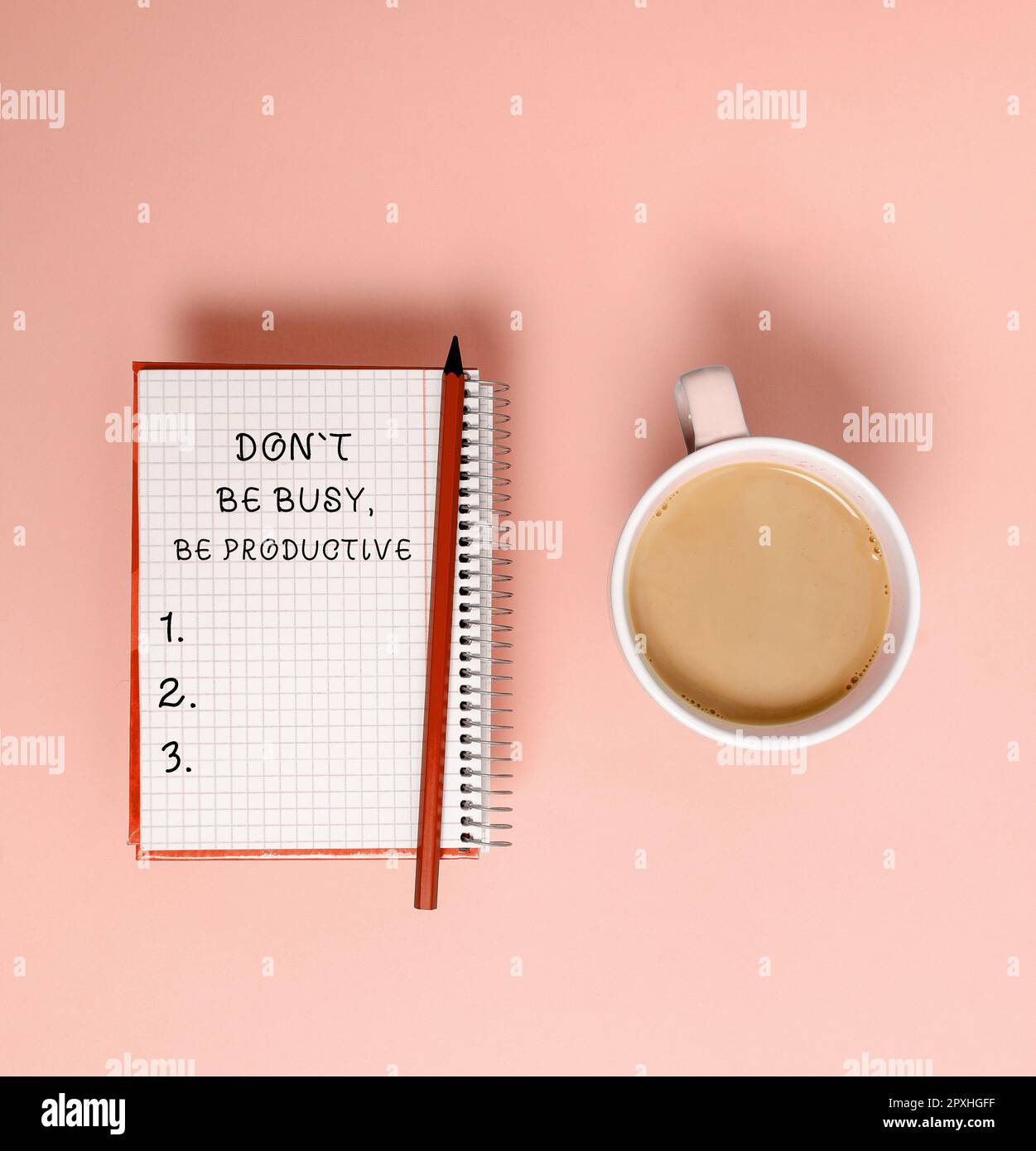 Hand writing sign Don'T Be Busy, Be Productive, Word for Work ...