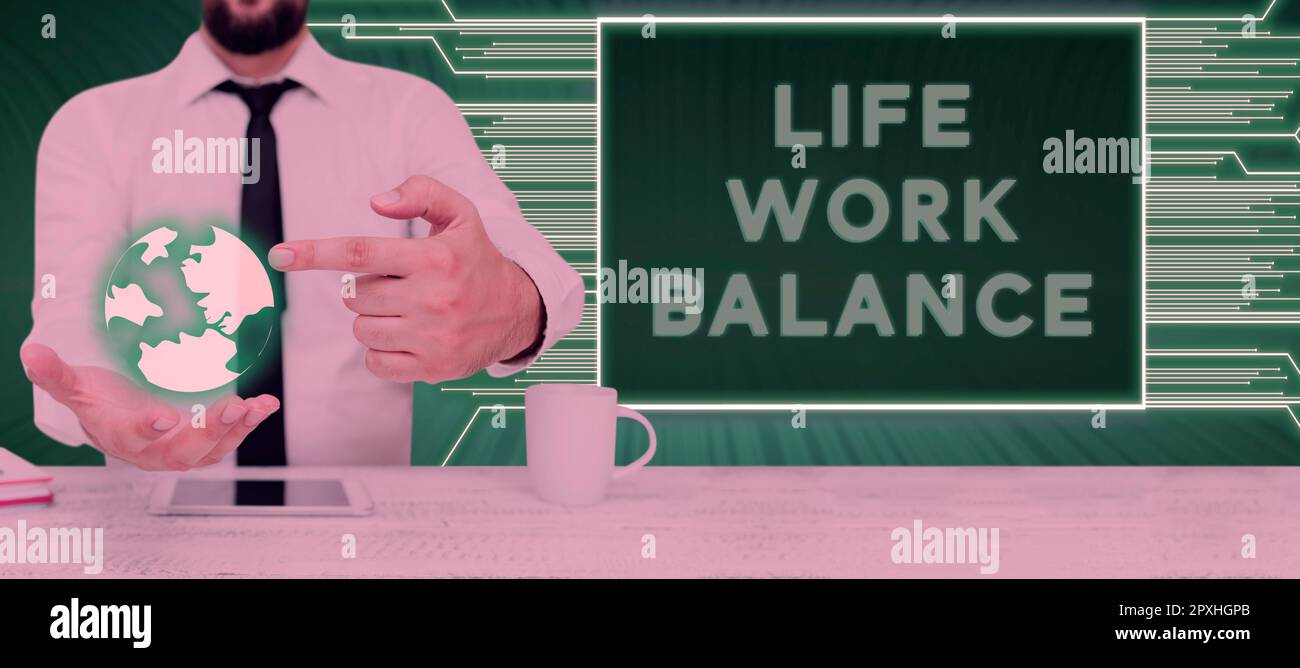 Sign displaying Life Work Balance, Concept meaning stability person ...
