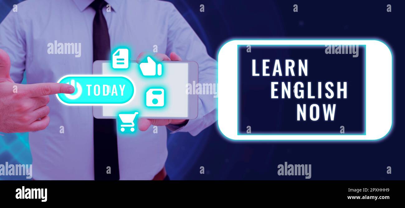 Sign displaying Learn English Now, Business idea gain or acquire ...