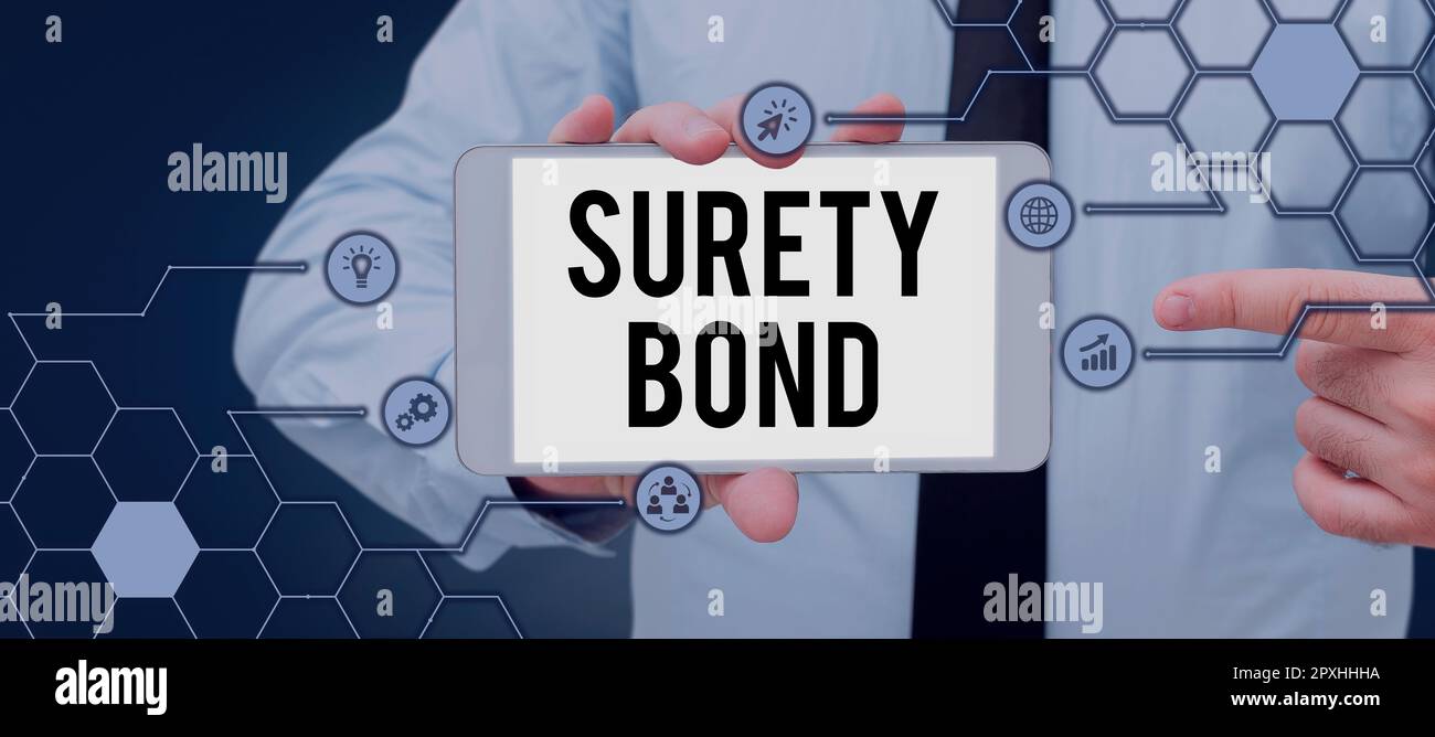 Conceptual display Surety Bond, Business approach Formal legally ...