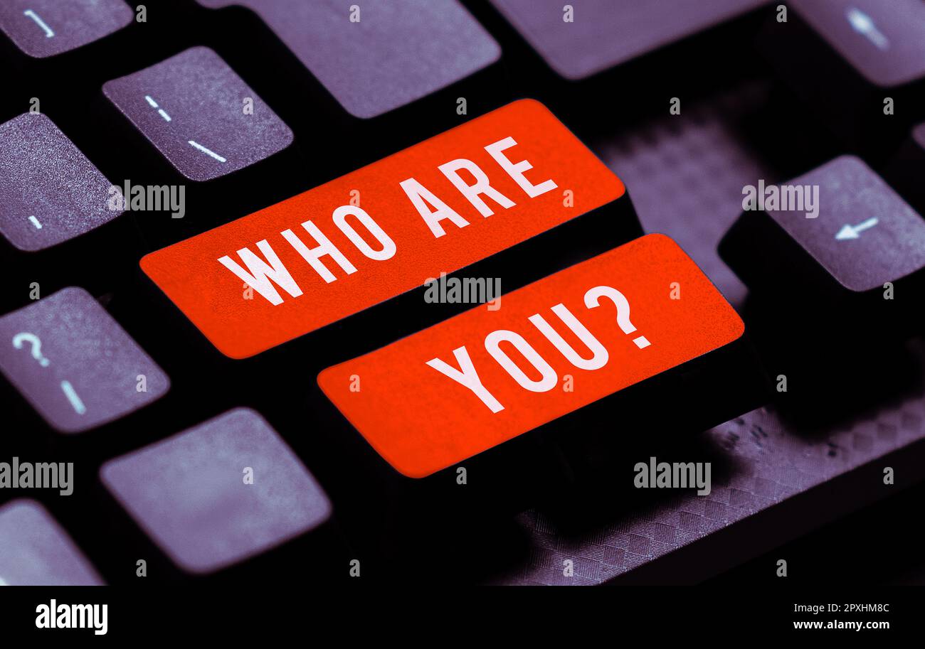 Conceptual display Who Are You, Word for Identify yourself description ...