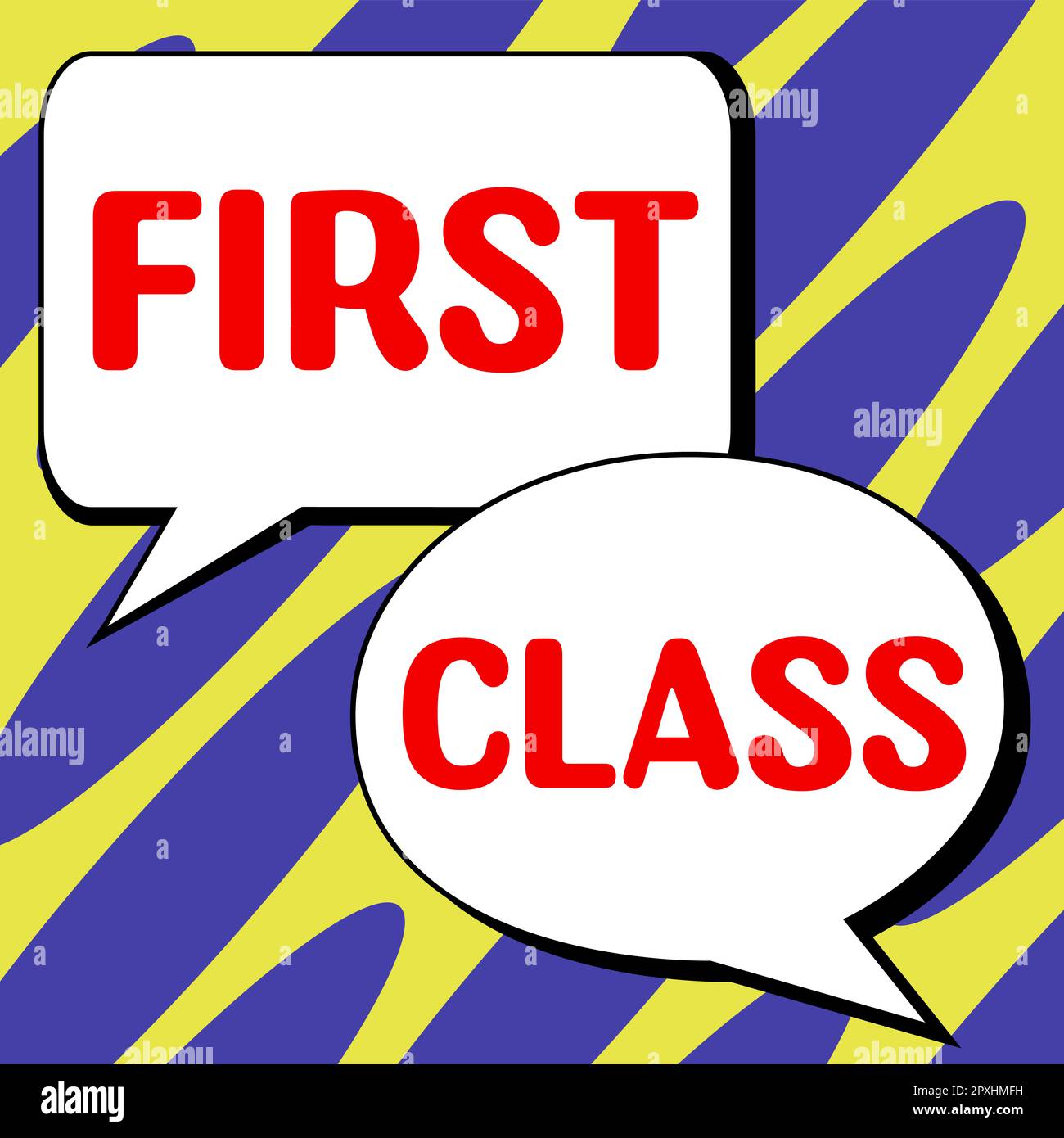 Text caption presenting First Class, Conceptual photo the most ...