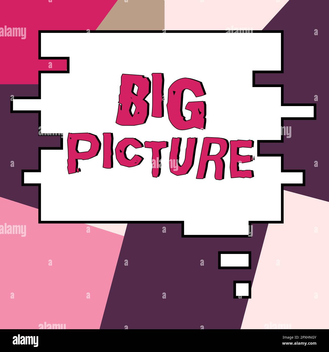 Sign displaying Big Picture, Business showcase most important facts ...