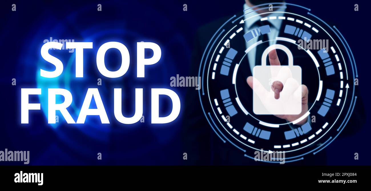 Sign displaying Stop Fraud, Word for campaign advices people to watch ...