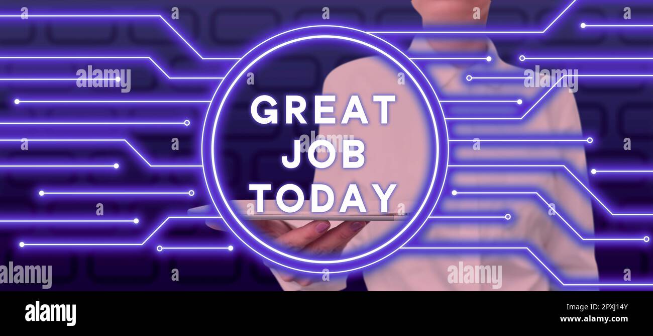 Hand writing sign Great Job Today, Internet Concept used praising someone for something they ...