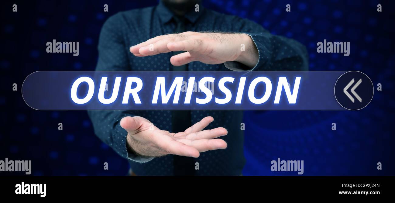 Hand writing sign Our Mission, Concept meaning tasks or schedule we ...
