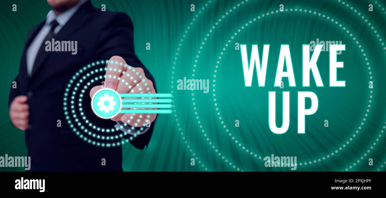 Hand writing sign Wake Up, Word Written on an instance of a person ...