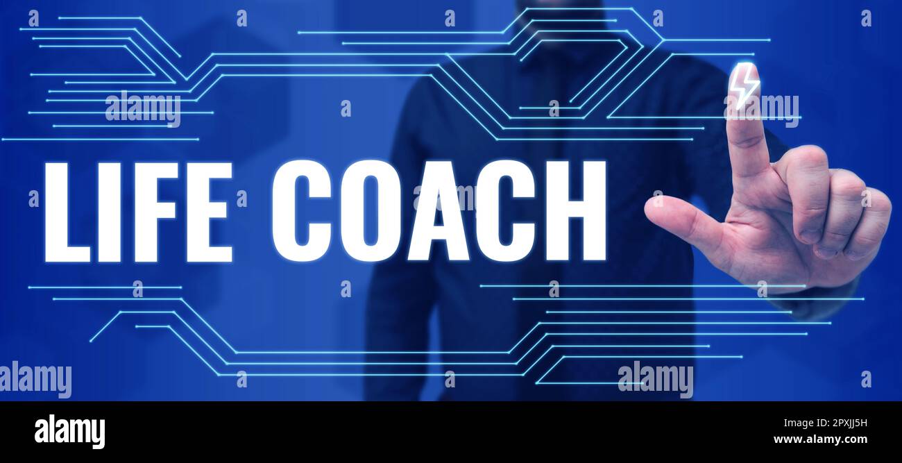 Conceptual caption Life Coach, Business approach A person who advices ...