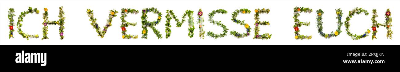 Blooming Flower Letters Building German Text Ich Vermisse Euch Means I ...