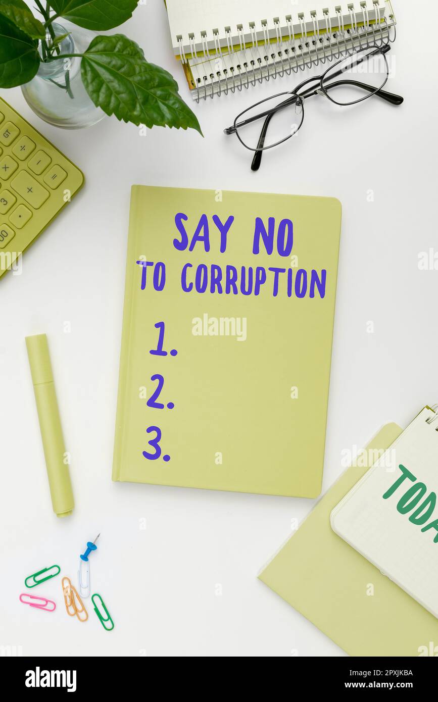 Sign displaying Say No To Corruption, Conceptual photo Introducing ...
