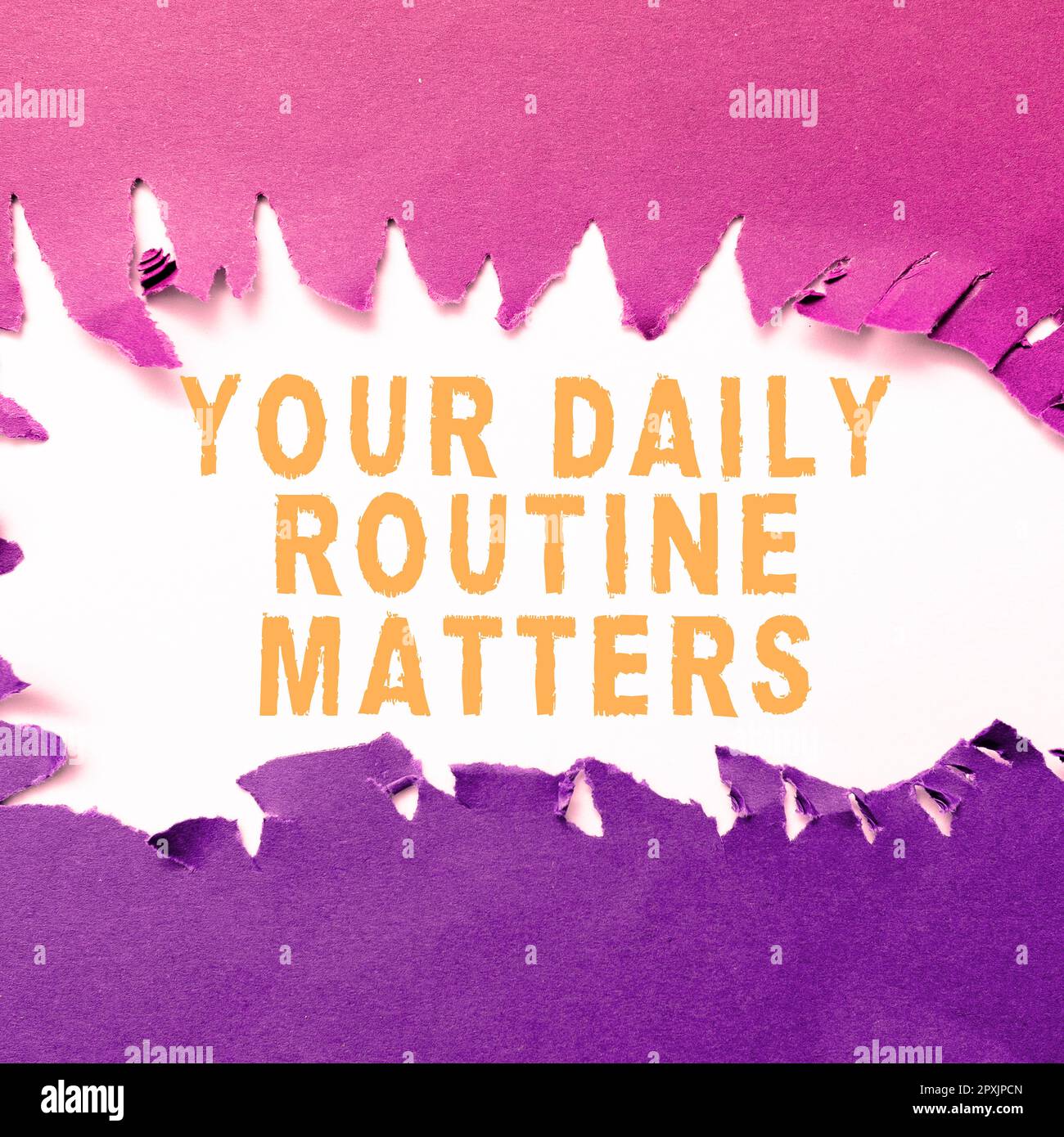 Text sign showing Your Daily Routine Matters, Concept meaning Have good ...