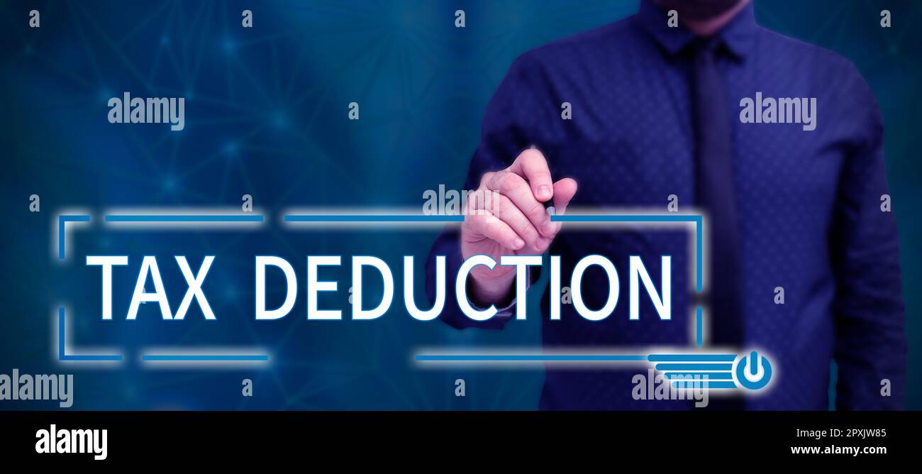 Writing displaying text Tax Deduction, Word Written on amount ...