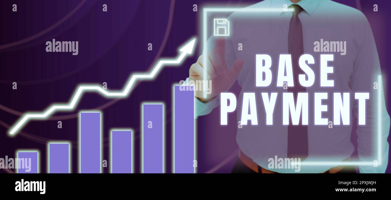 Conceptual caption Base Payment, Concept meaning amount of pay for a ...