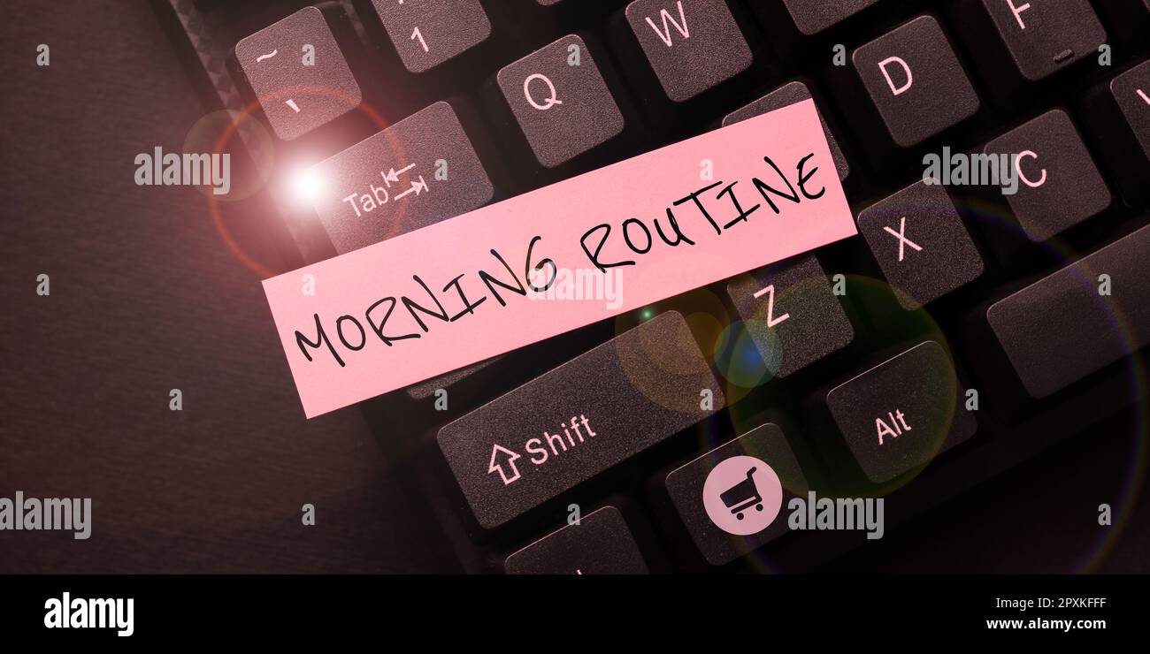 Inspiration showing sign Morning Routine, Business overview initiation ...