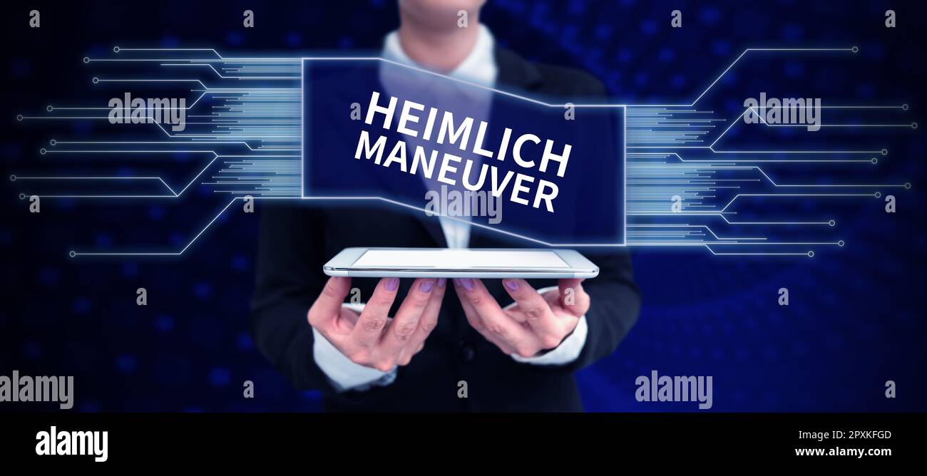 Text sign showing Heimlich Maneuver, Word for application of upward ...