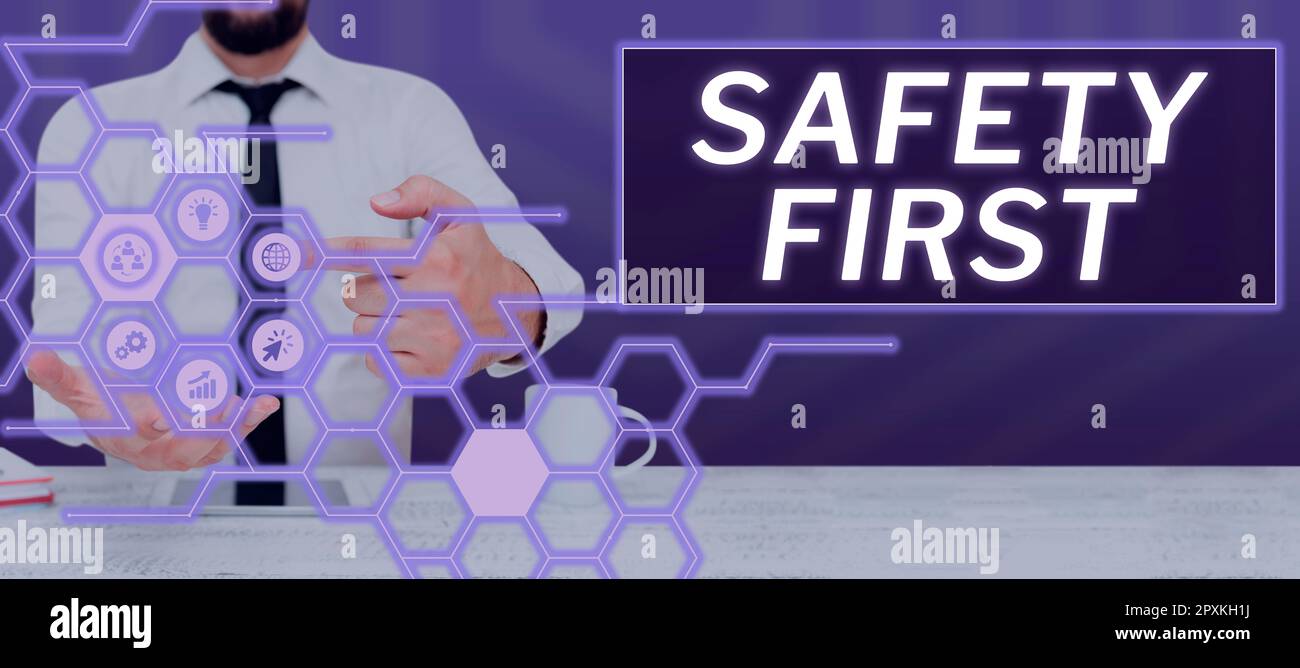 Inspiration showing sign Safety First, Concept meaning Avoid any ...