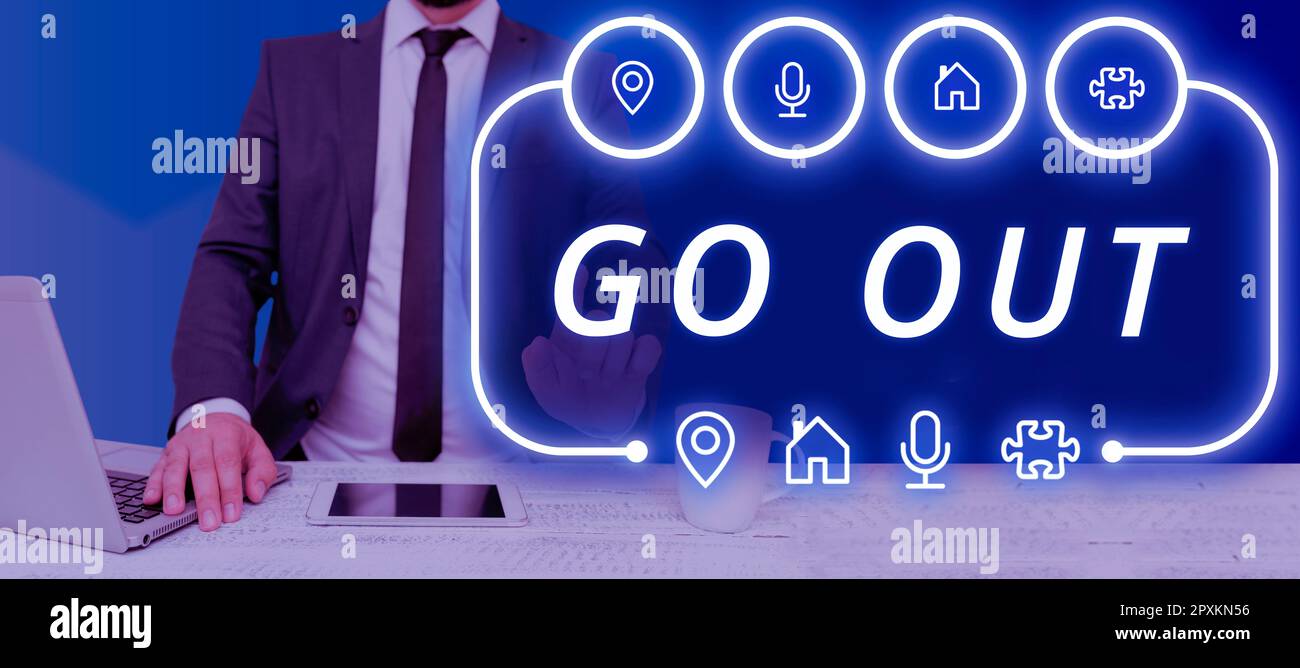 Hand writing sign Go Out, Business overview to leave a room or building ...