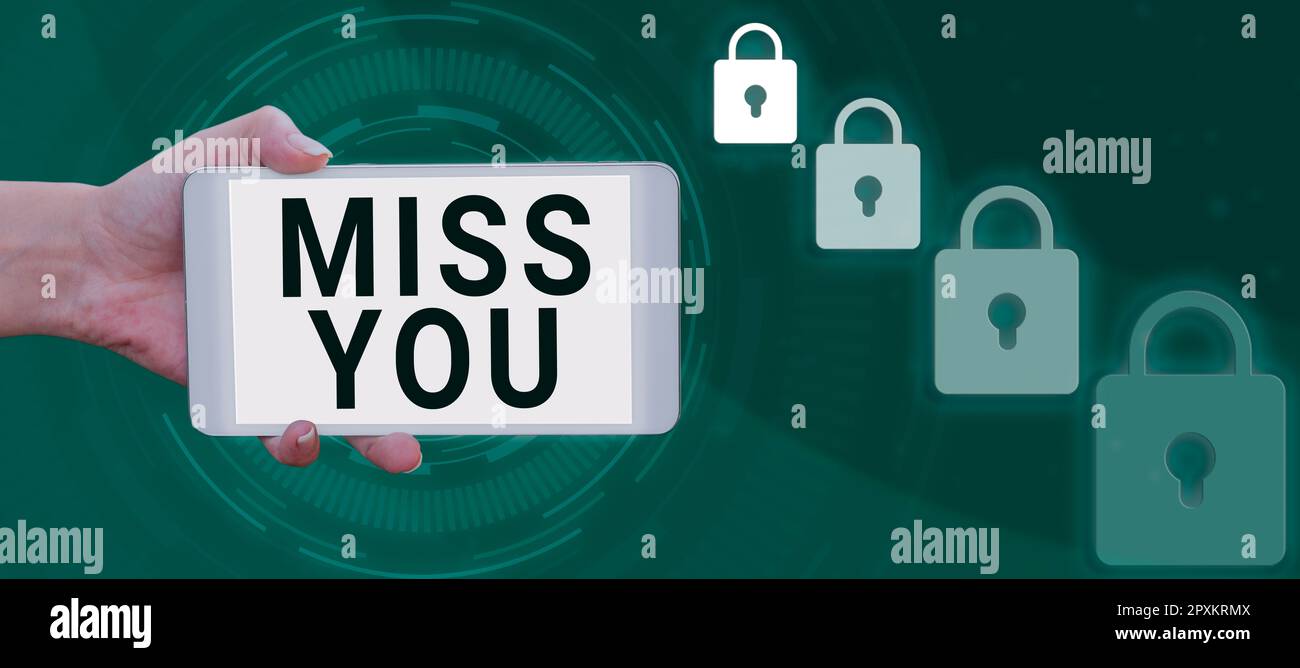 Sign displaying Miss You, Business idea Longing for an important person ...